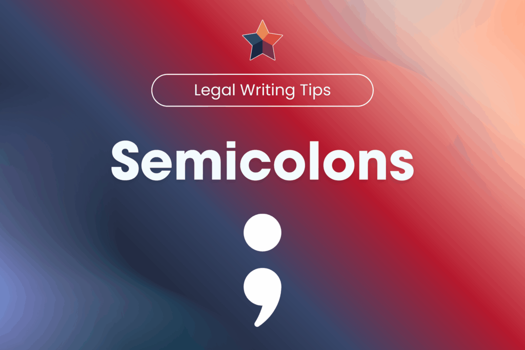How to Use Semicolons Like a Pro | Texas Bar Practice