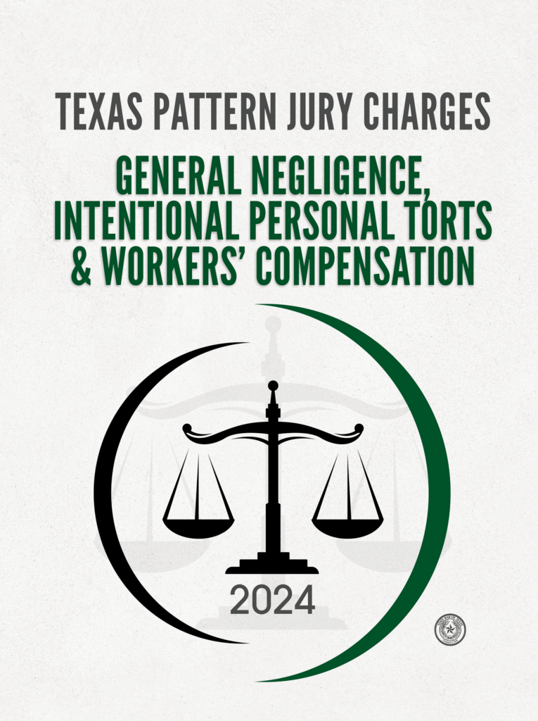Texas Pattern Jury Charges—General Negligence, Intentional Personal ...